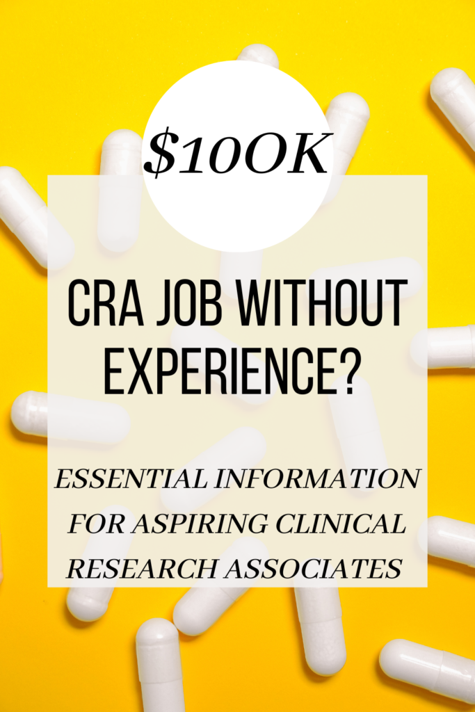 How to Get A CRA Job Without Experience? - TheClinResearcher
